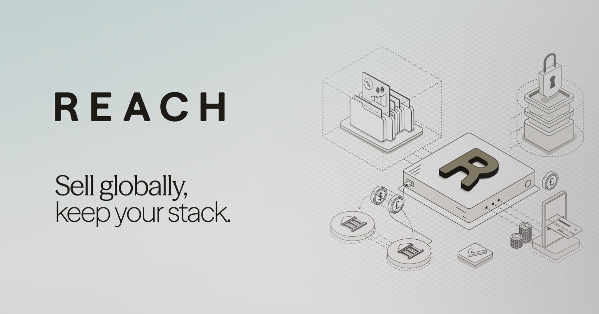 Merchant of record | Shopper support | Reach